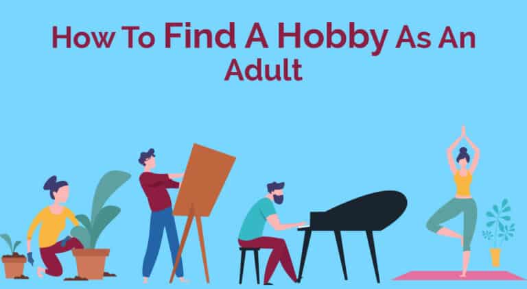 How To Find A Hobby As An Adult – Tactile Hobby